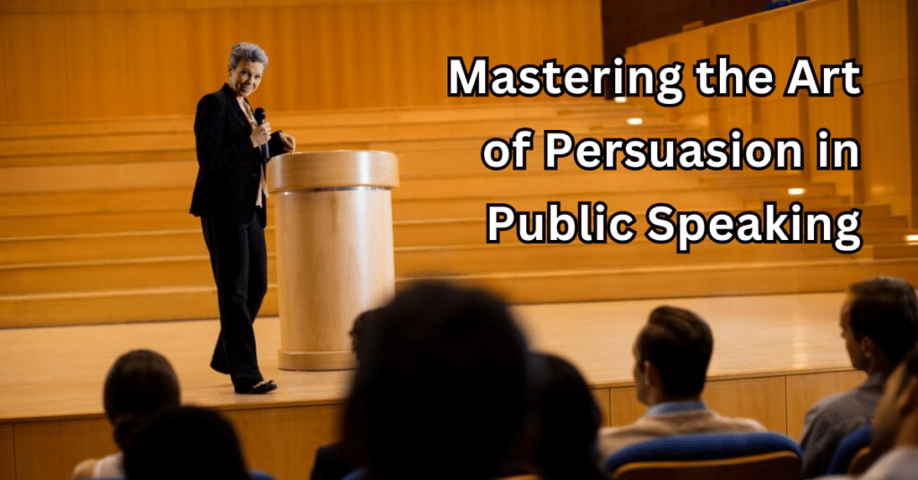 Mastering the Art of Persuasion in Public Speaking - Corporate ...